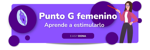 Punto G femenino ¿Dónde está? 6 Consejos para estimularlo