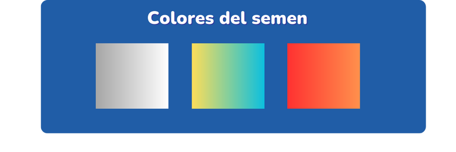 Color del semen: ¿Varía? 4 colores que debes diferenciar