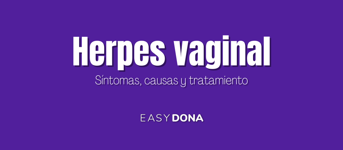Herpes vaginal: síntomas, causas y tratamiento