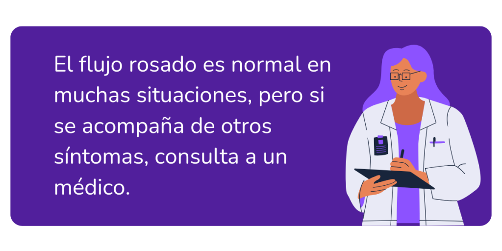 Flujo rosado: ¿Qué es y por qué sucede?