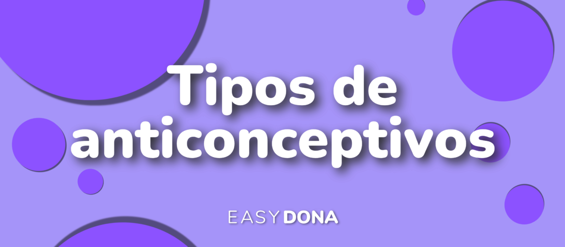 Tipos de anticonceptivos femeninos ¡13 distintos! ¿Los conoces todo ...